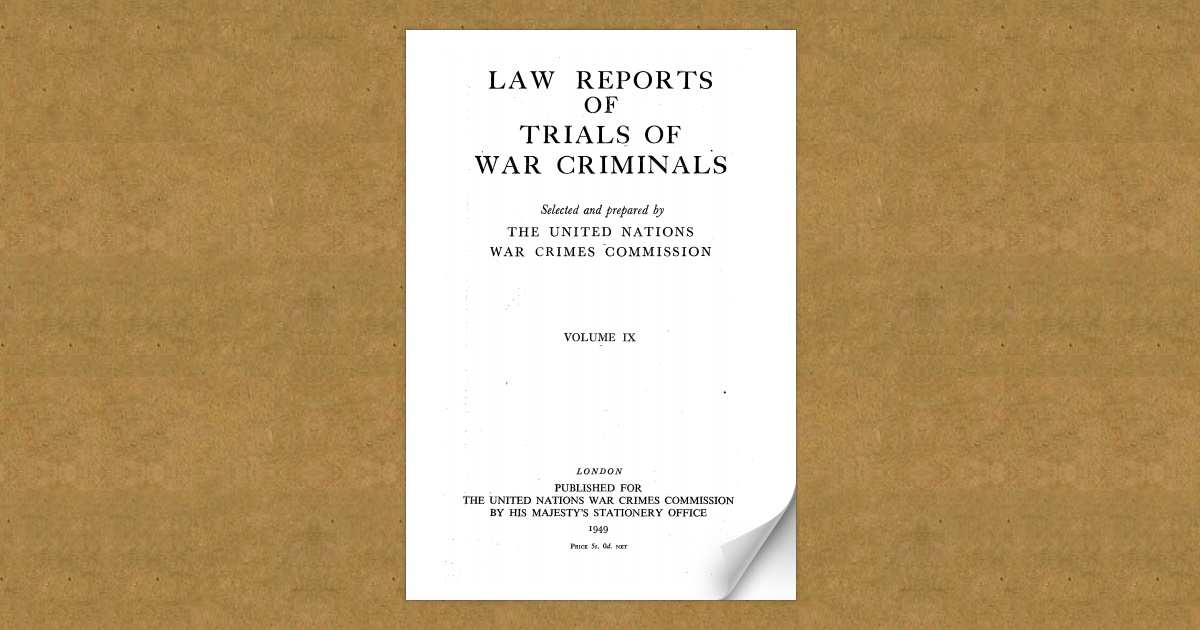 Law Reports of Trials of War Criminals, Volume IX